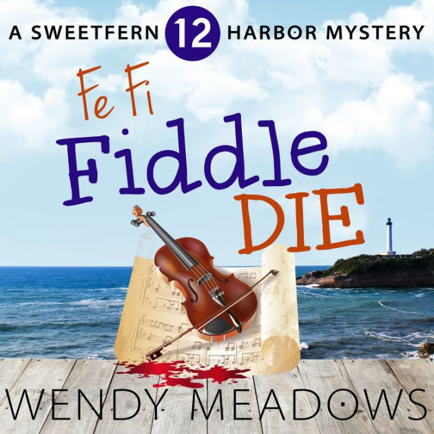 Fe Fi Fiddle Die by Wendy Meadows, Kasey Logan | 2940178837801 ...