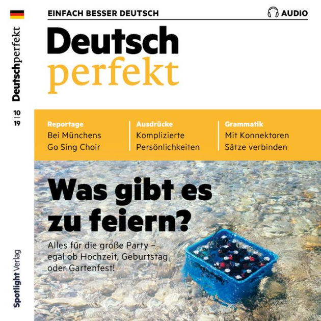 Deutsch lernen Audio - Was gibt es zu feiern?: Deutsch perfekt Audio 10 ...