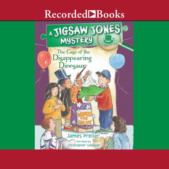 The Case of the Disappearing Dinosaur by James Preller, Christopher ...