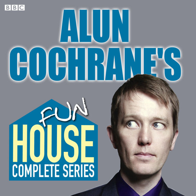 Alun Cochrane's Fun House by Andy Wolton, Alun Cochrane, Gavin Osborn ...