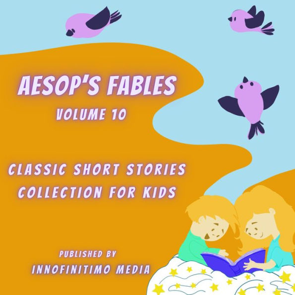 Aesop's Fables Volume 10: Classic Short Stories Collection for Kids by ...