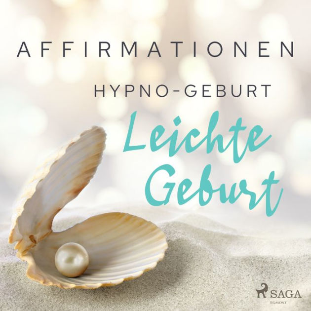 Affirmationen - Hypno-Geburt. Leichte Geburt by MAXX Audio, Martin Rath ...