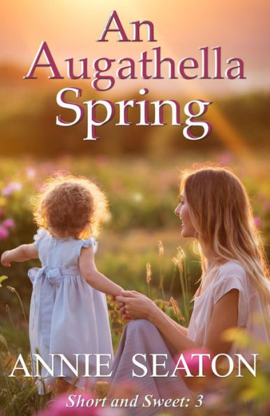 An Augathella Spring (Augathella Short and Sweet, #3) by Annie Seaton ...