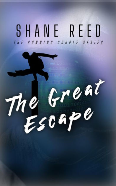The Great Escape (A Conning Couple Novel, #2) by Shane Reed | eBook ...