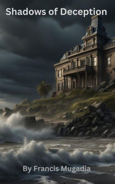 Shadows of Deception by Francis Mugadia | eBook | Barnes & Noble®