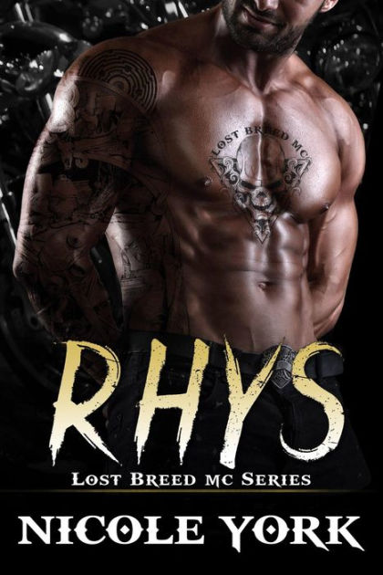 Rhys (Lost Breed MC, #7) by Nicole York | eBook | Barnes & Noble®