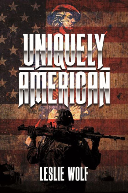 Uniquely American by Leslie Elena Wolf, Paperback | Barnes & Noble®