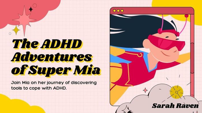 The ADHD Adventures of Super Mia by Sarah Raven | eBook | Barnes & Noble®