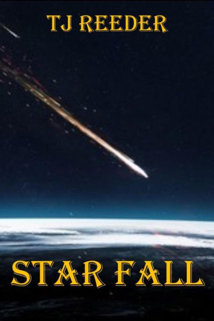 Star Fall by TJ Reeder | eBook | Barnes & Noble®