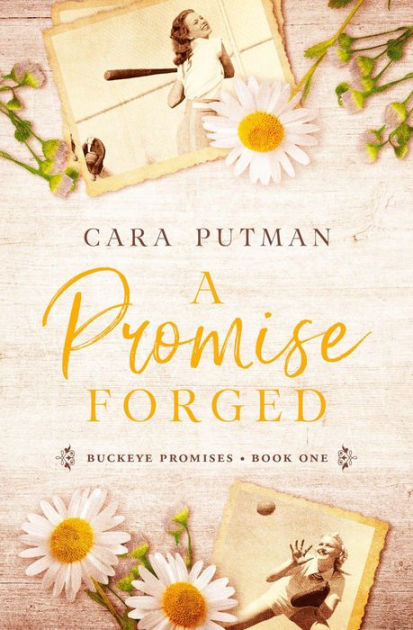 A Promise Forged (Buckeye Promises, #1) by Cara Putman | eBook | Barnes ...