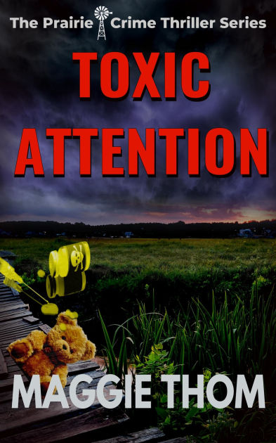 Toxic Attention by Maggie Thom, Paperback | Barnes & Noble®