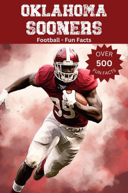 Oklahoma Sooners Football Fun Facts by Trivia Ape, Paperback | Barnes ...