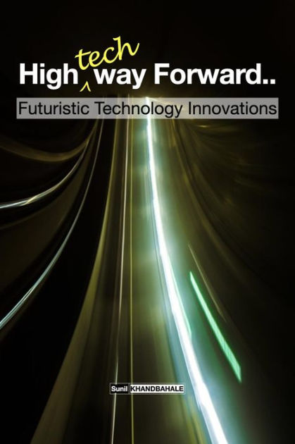 High-tech Way Forward by Sunil Khandbahale | eBook | Barnes & Noble®