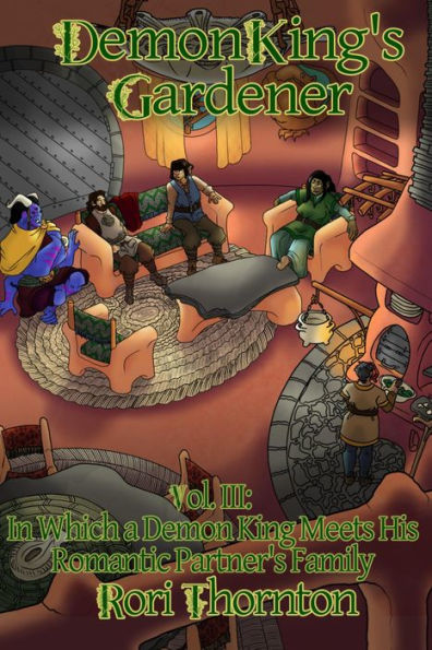 Volume 3: In Which a Demon King Meets His Romantic Partner's Family ...