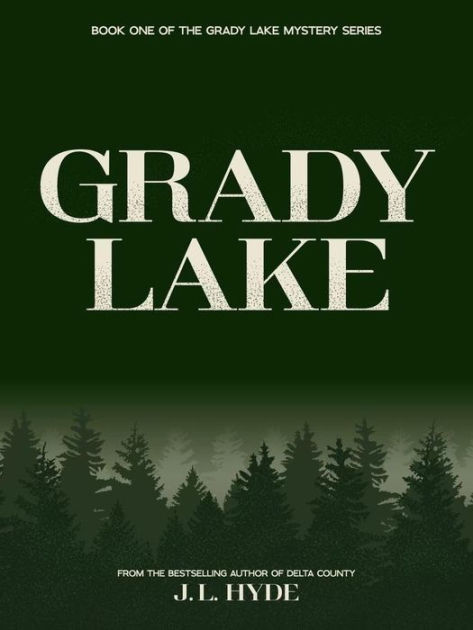Grady Lake by J L Hyde, Paperback | Barnes & Noble®