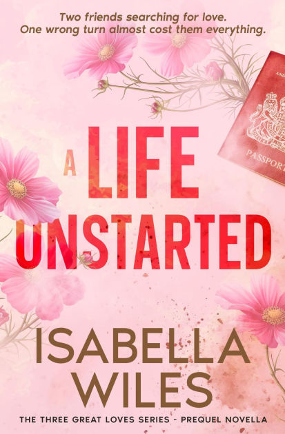 A Life Unstarted (The Three Great Loves of Victoria Turnbull, #0.5) by ...