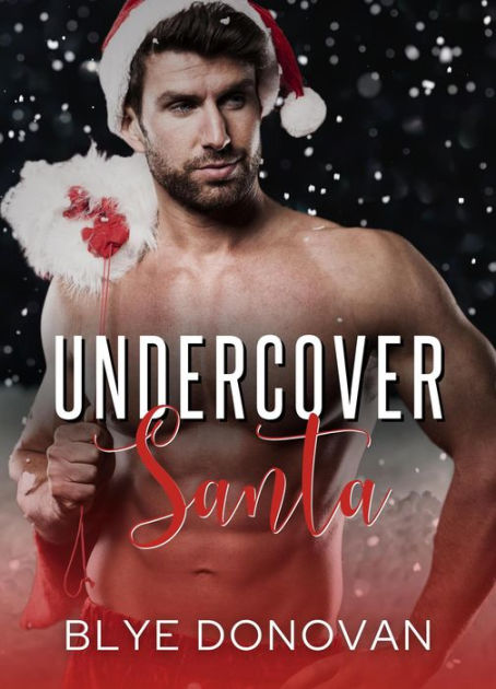 Undercover Santa by Blye Donovan | eBook | Barnes & Noble®