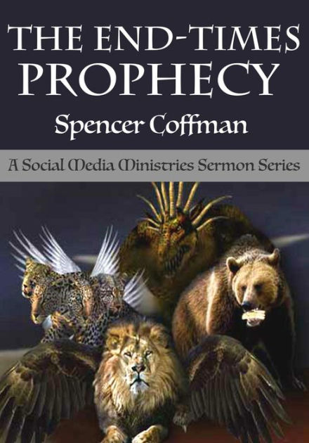 The End-Times Prophecy: A Social Media Ministries Sermon Series by ...