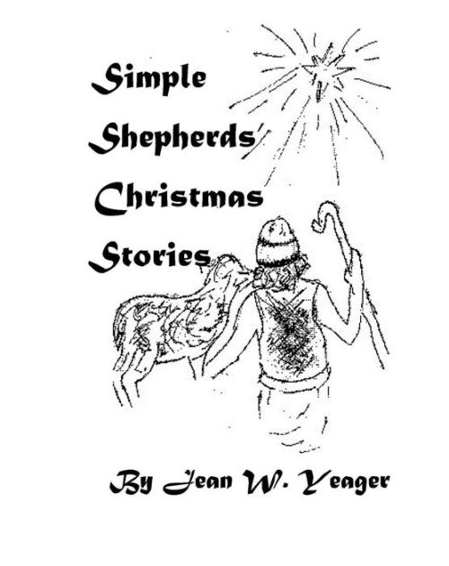 Simple Shepherds' Christmas Stories by Jean W. Yeager | eBook | Barnes ...