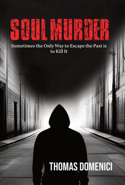 Soul Murder by Thomas Dominici | eBook | Barnes & Noble®