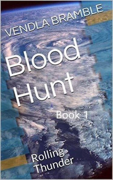 Blood Hunt: Rolling thunder by VENDLA BRAMBLE | eBook | Barnes & Noble®