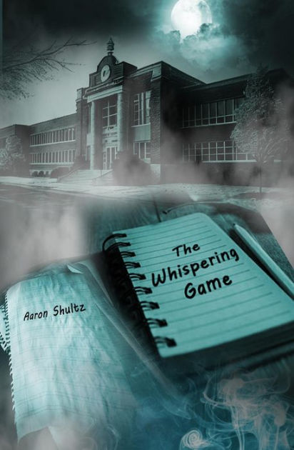 The Whispering Game by Aaron Shultz | eBook | Barnes & Noble®