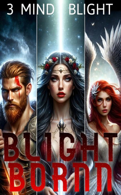 Blight-Bornn: Beginnings by 3Mind Blight | eBook | Barnes & Noble®