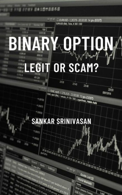 Binary Option : Legit or Scam? by Sankar Srinivasan | eBook | Barnes ...
