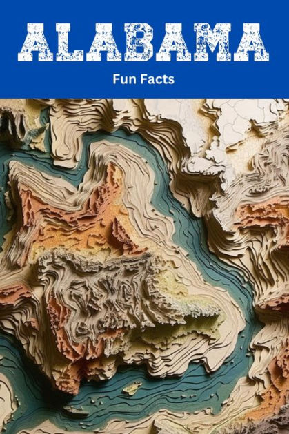 Alabama Fun Facts by Trivia Ape, Paperback | Barnes & Noble®