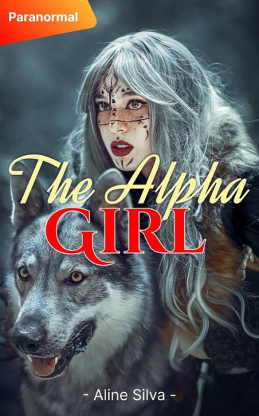 The Alpha Girl by Aline Silva | eBook | Barnes & Noble®