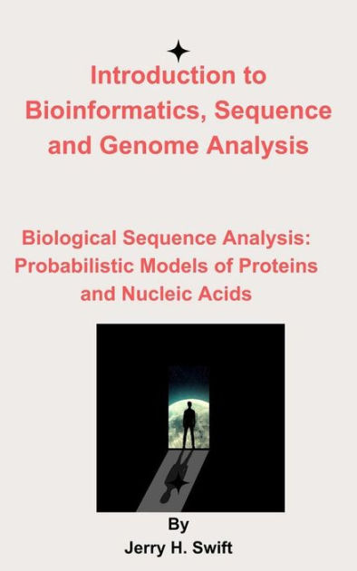 Introduction to Bioinformatics, Sequence and Genome Analysis by Jerry H ...