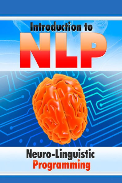 Introduction to Neuro Linguistic Programming by RAMSESVII | eBook ...