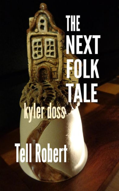 The Next Folk Tale by Kyler Doss | eBook | Barnes & Noble®