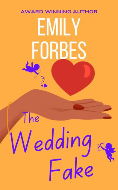 The Wedding Fake by Emily Forbes | eBook | Barnes & Noble®