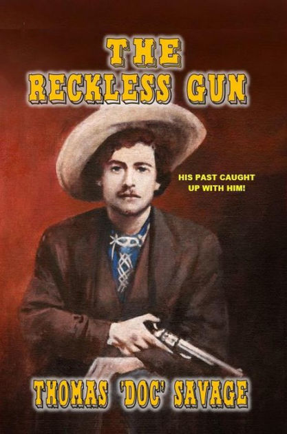 The Reckless Gun by Thomas 'DOC' Savage | eBook | Barnes & Noble®