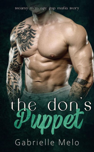The Don's Puppet - Steamy M/M Age Gap Mafia Story (Caruso Family, #1 ...