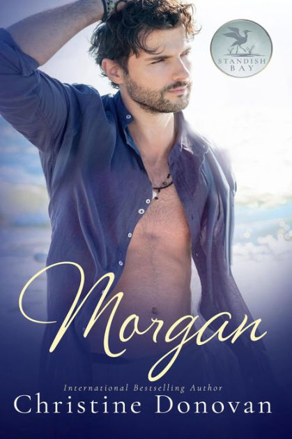 Morgan (Standish Bay, #4) by Christine Donovan | eBook | Barnes & Noble®