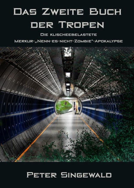 Das zweite Buch der Tropen: Die klischeebelastete Merkur-"Nenn-es-nicht ...
