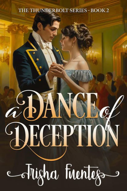 A Dance of Deception by Trisha Fuentes, Paperback | Barnes & Noble®