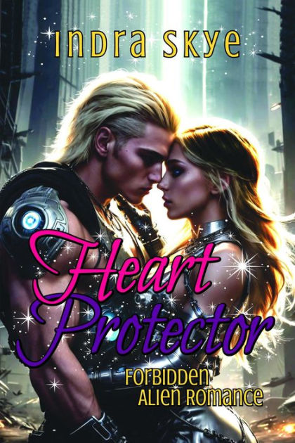 Heart Protector A Forbidden Alien Romance by Robyn Coach, Indra Skye ...