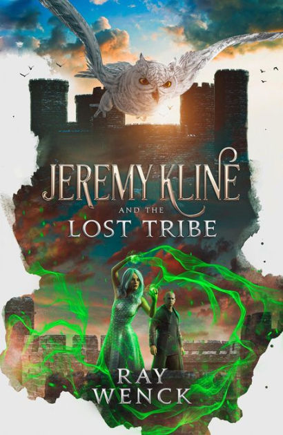 Jeremy Kline and the Lost Tribe by Ray Wenck | eBook | Barnes & Noble®