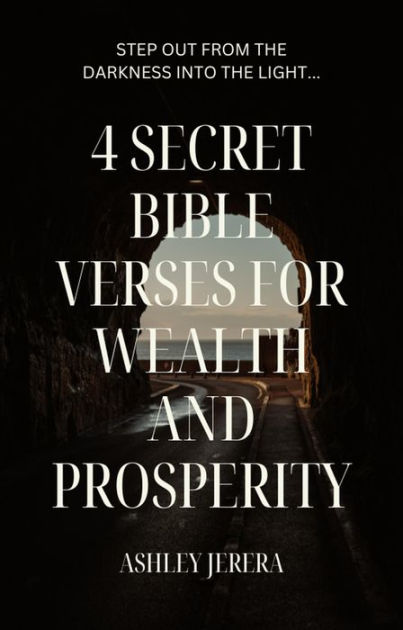 The 4 Secret Bible Verses For Wealth And Prosperity by Ashley Jerera ...