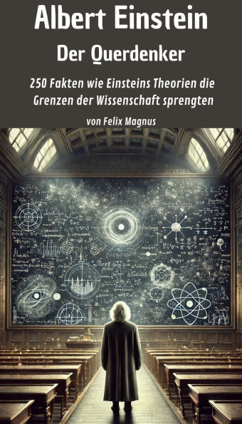 Albert Einstein - Der Querdenker by Felix Magnus | eBook | Barnes & Noble®