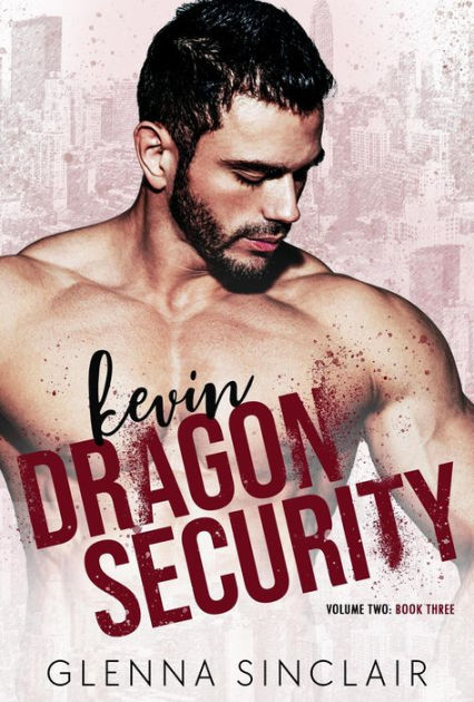 Kevin (Dragon Security Volume Two, #3) by Glenna Sinclair | eBook ...