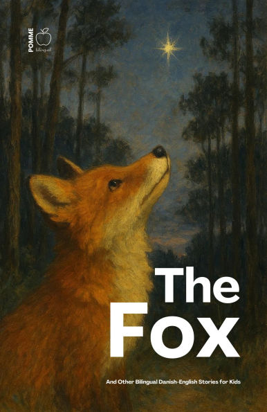 The Fox And Other Bilingual Danish-English Stories for Kids by Pomme ...