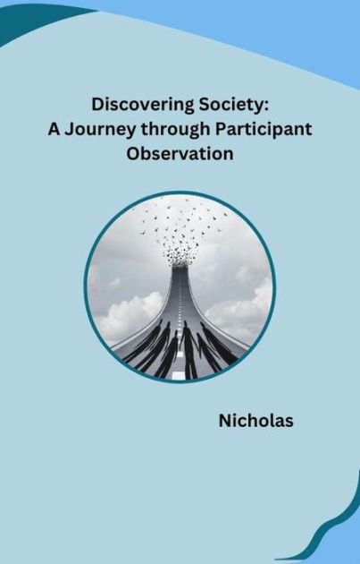 Immersive Insights: Exploring Participant Observation in Sociology by ...