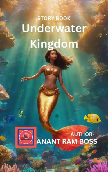 Underwater Kingdom by ANANT RAM, ANANT RAM BOSS | eBook | Barnes & Noble®