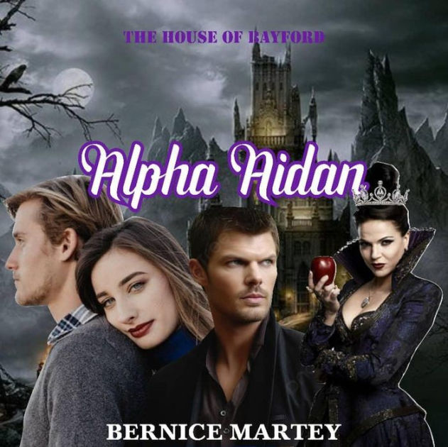 Alpha Aidan by Bernice Martey | eBook | Barnes & Noble®