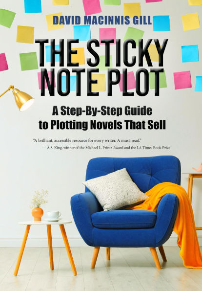 The Sticky Note Plot by David Macinnis Gill | eBook | Barnes & Noble®