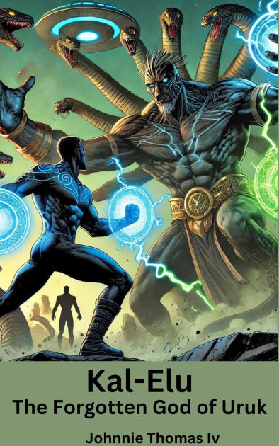 Kal-Elu: The Forgotten God of Uruk by johnnie thomas | eBook | Barnes ...